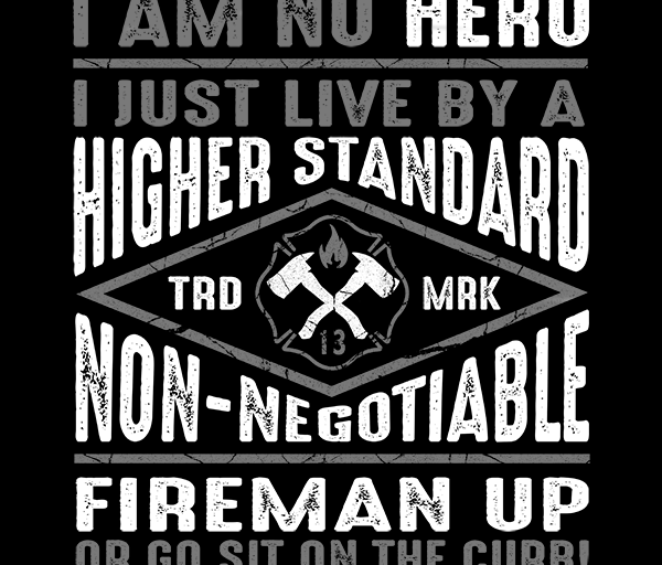 I am No Hero — Fireman Up